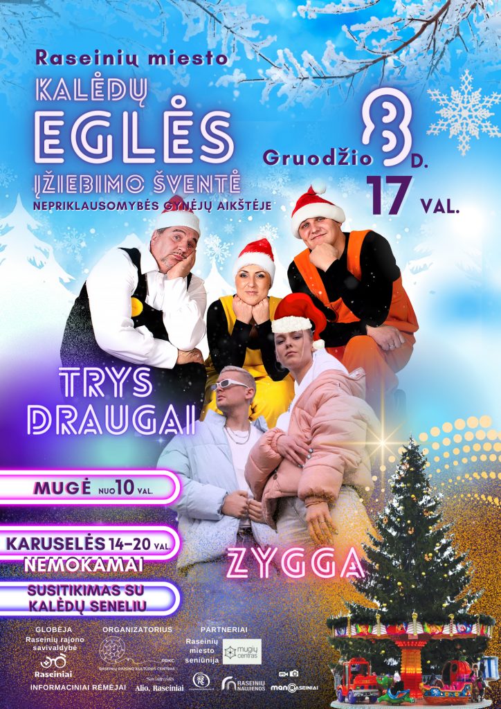 Raseinių miesto KALĖDŲ EGLĖS ĮŽIEBIMO ŠVENTĖ! - Raseinių rajono ...