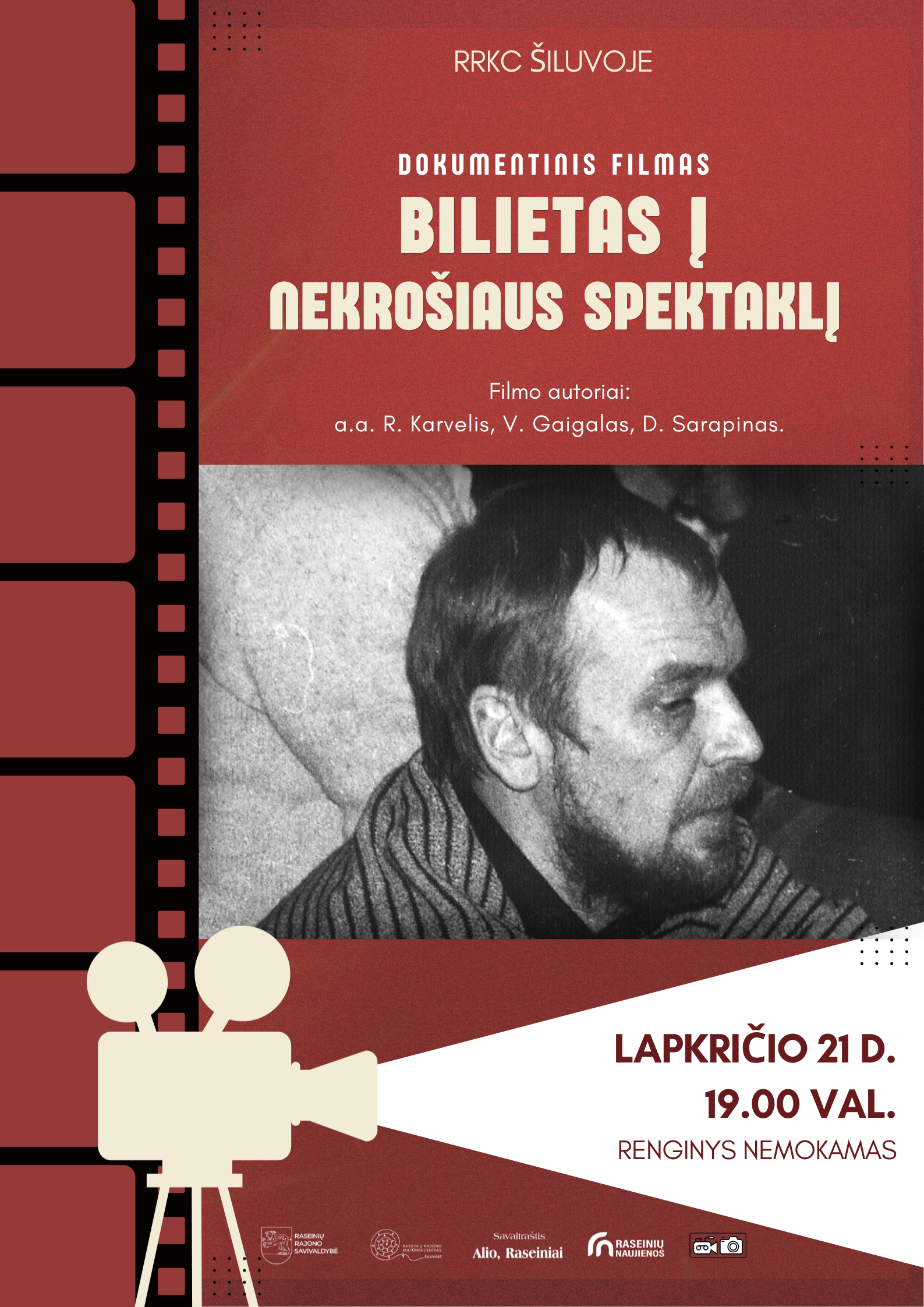 Dokumentinis filmas BILIETAS Į NEKROŠIAUS SPEKTAKLĮ - Raseinių rajono ...